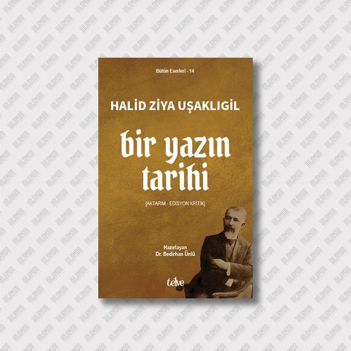 BİR YAZIN TARİHİ [Aktarım - Edisyon Kritik]